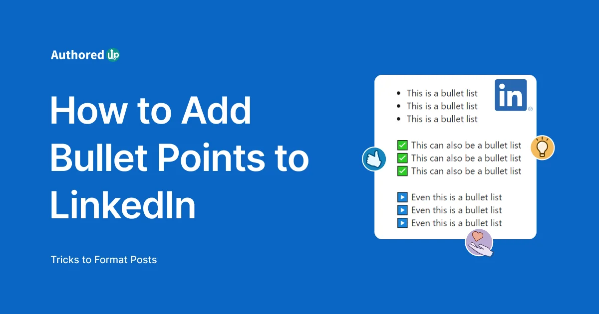 How to Add Bullet Points in LinkedIn Posts (Tricks to Format Text)